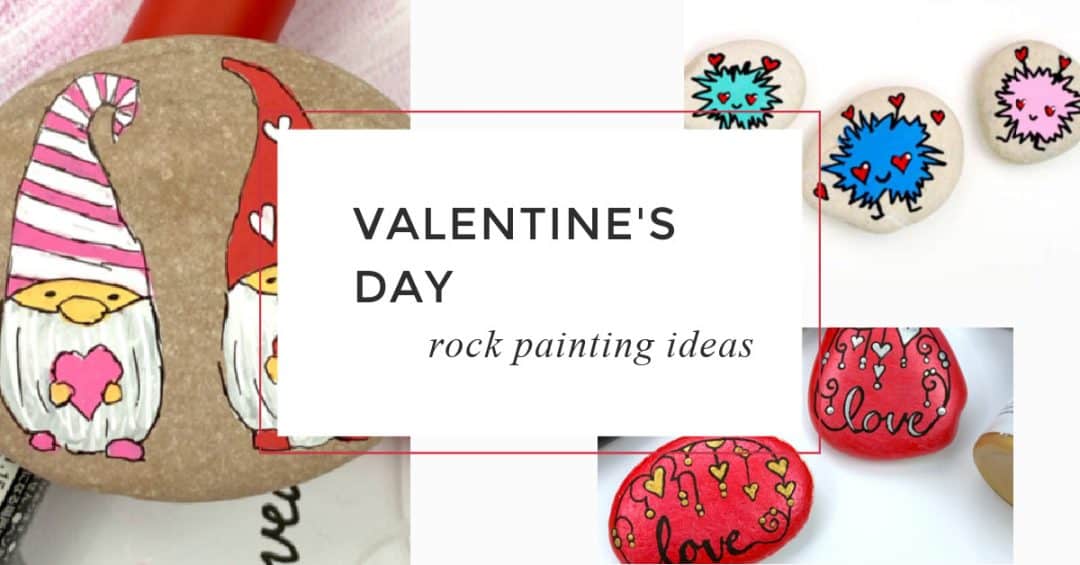 18 Valentine's Day rock painting ideas - Rock Painting 101