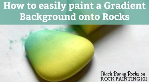 How to easily make a gradient background on rocks - Rock Painting 101