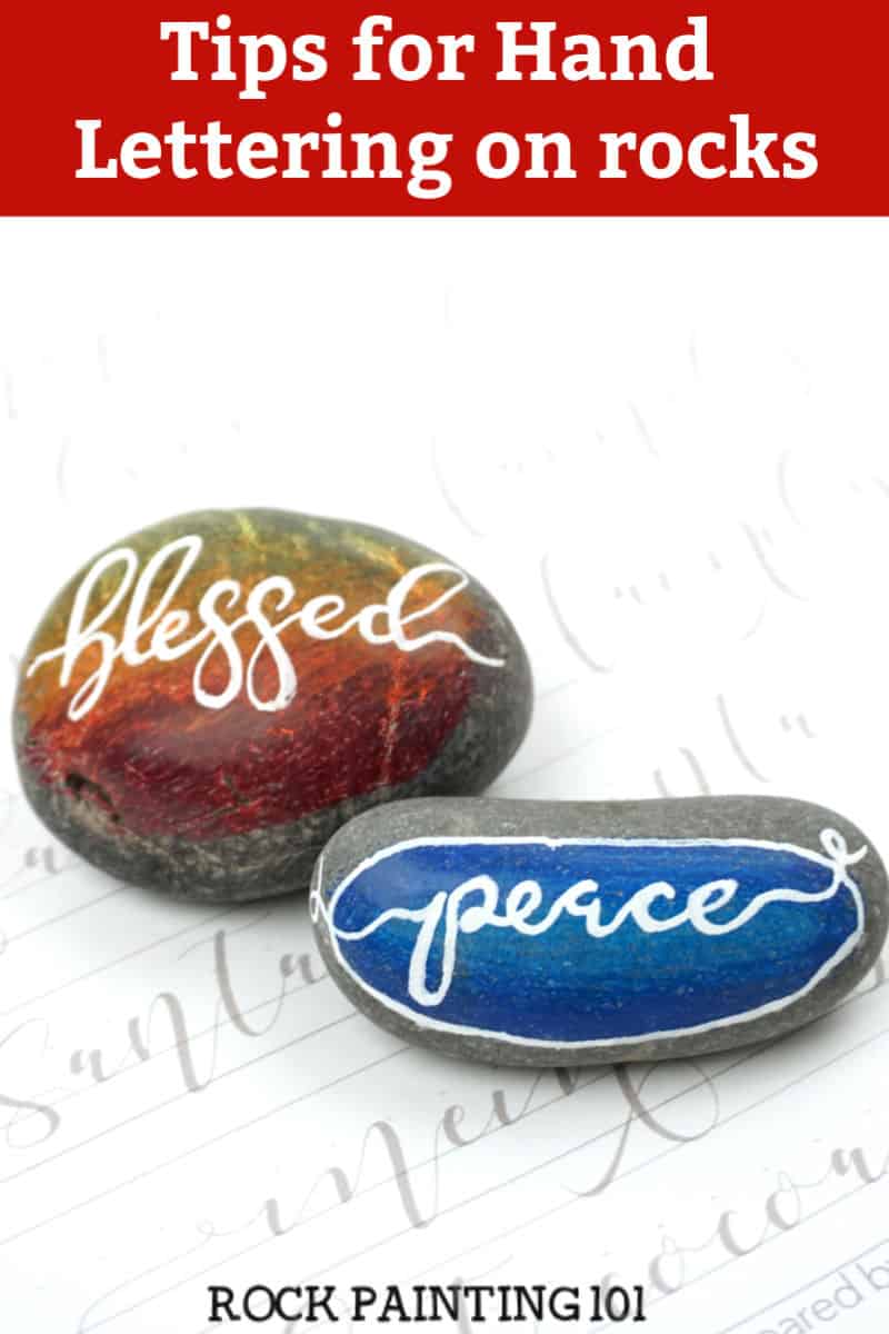 Tips for hand lettering a single word onto a painted rock