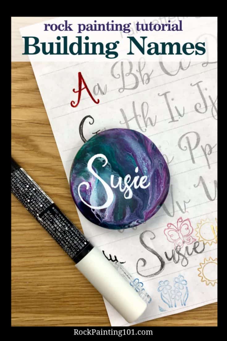 Tips for hand lettering names onto rocks - Rock Painting 101